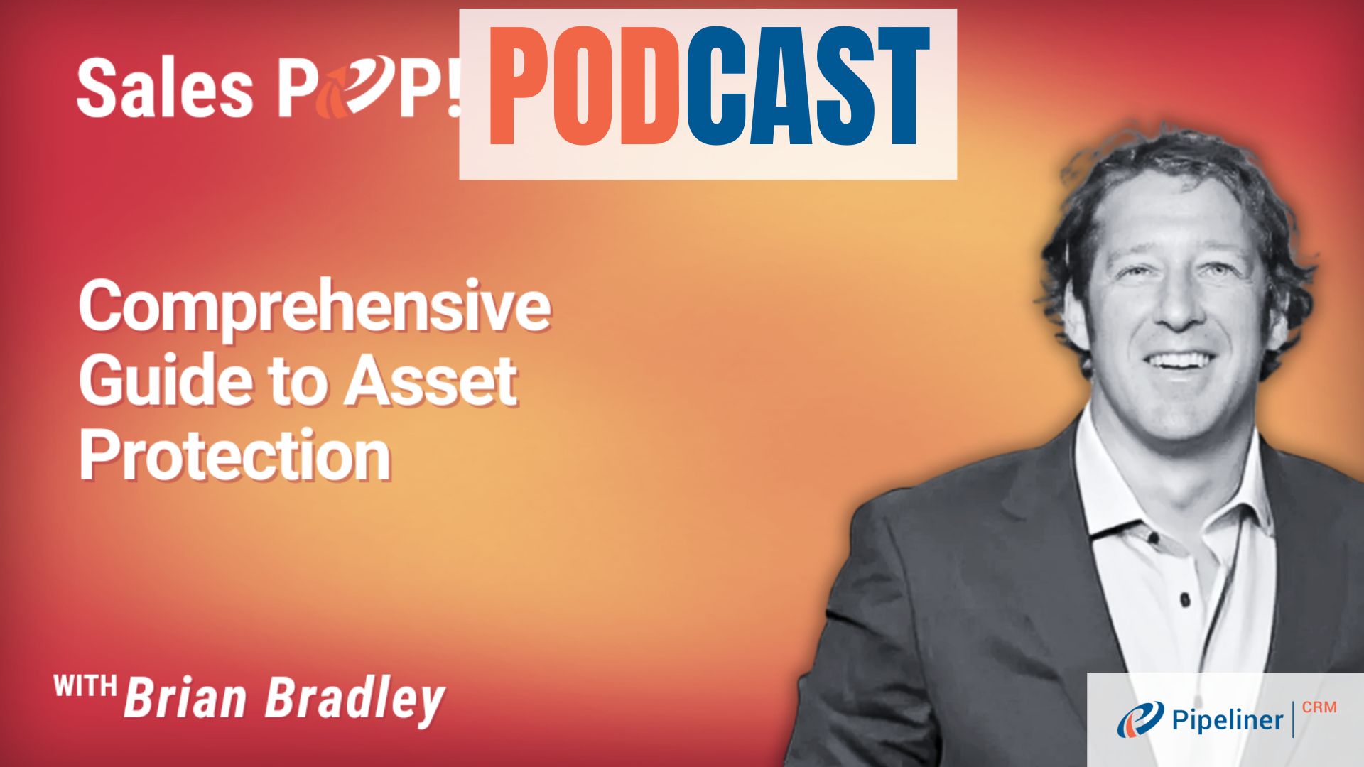 Comprehensive Guide to Asset Protection by Brian Bradley - SalesPOP!
