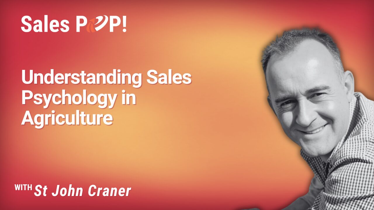 Understanding Sales Psychology in Agriculture (video) by St John Craner ...